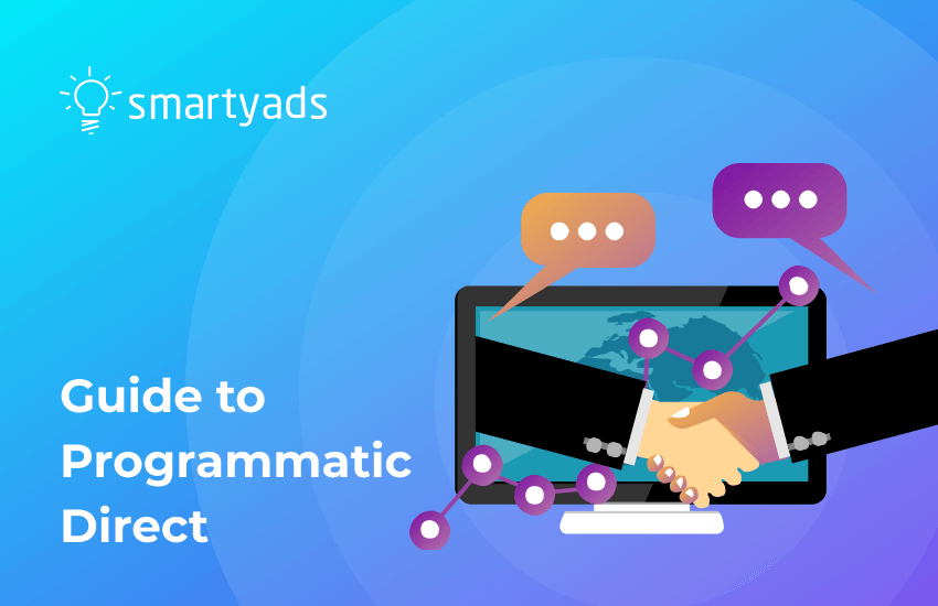 Programmatic Direct Advertising: Guide - SmartyAds
